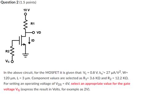 Solved Question Points In The Above Circuit For The Chegg