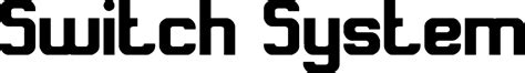 Switch System Font