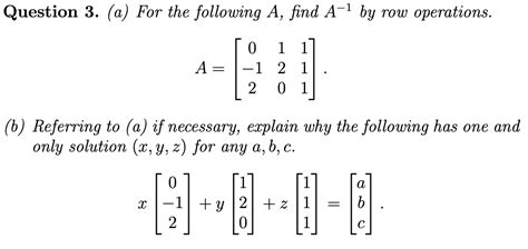 Solved Question 3 A For The Following A Find A1 By Row Chegg Com