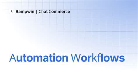 Automation Workflows Rampwin Chat Commerce