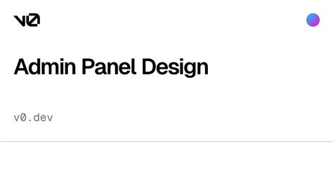 Admin Panel Design V0 By Vercel