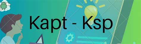 what are the differences between kapt and ksp in android