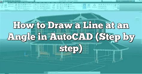 How To Draw A Line At An Angle In Autocad Step By Step Caddikt