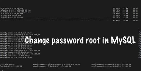 Change Password Root In MySQL On Redhat Centos