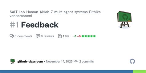 Feedback By Github Classroom Bot · Pull Request 1 · Salt Lab Human Ailab 7 Multi Agent
