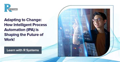 How Ipa Is Transforming Industries And Workflows Futureofwork Intelligentautomation