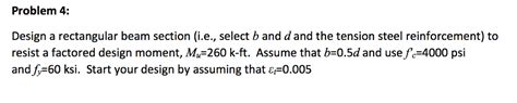 Solved Problem Design A Rectangular Beam Section I E Chegg