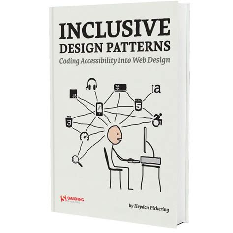 Inclusive Design Patterns Coding Accessibility Into Web Design By