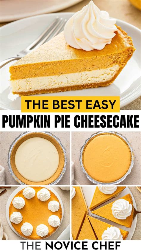 Easy Pumpkin Pie Cheesecake Recipe The Novice Chef