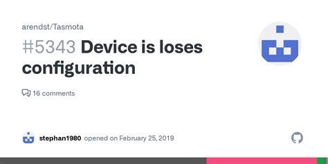 Device Is Loses Configuration · Issue 5343 · Arendsttasmota · Github