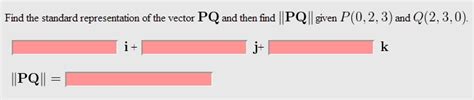 Solved Find The Standard Representation Of He Vector Pq And Chegg