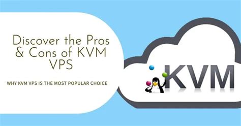 What Is KVM VPS Pros Cons Comparison With Others