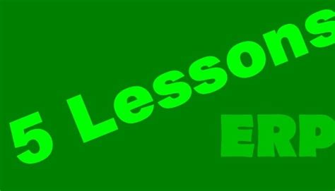 5 Lessons Learned From An Erp Implementation