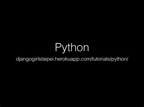 Django Girls Taipei Python Speaker Deck