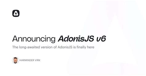 Vimal Gorasiya On Linkedin Announcing Adonisjs V6