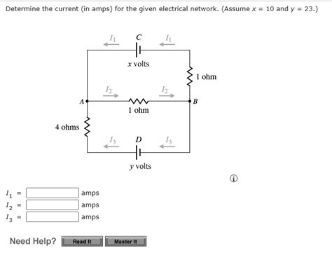 Solved Determine The Current In Amps For The Given Electrical Network Assume 10 Ohms And Y