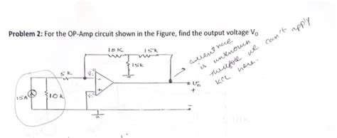 Solved Problem 2 For The Op Amp Circuit Shown In The