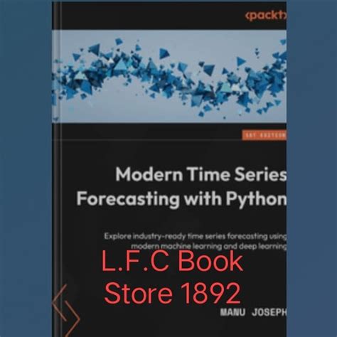Jual Buku Modern Time Series Forecasting With Python Jakarta Barat L F C Book Store 1892