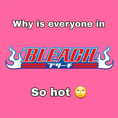 Bleach Characters Are So Pretty Bleach Funny Bleach Bleach Anime Ichigo