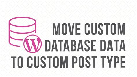Add Data From A Custom Wordpress Database Table To Custom Post Type Youtube