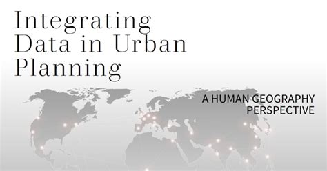 2025 Urban Planning Human Geography Integrating Data Archova Visuals