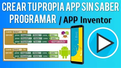 Crear Tu Propia App Para Android Sin Saber Programar App Inventor