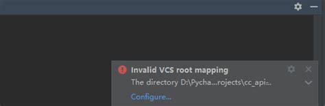 Pycharm打开一个文件提示Invalid VCS root mapping The directory 解决方法 pycharm