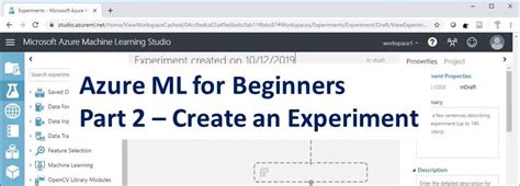 Azure Machine Learning For Beginners 2 Your First Experiment In Azure