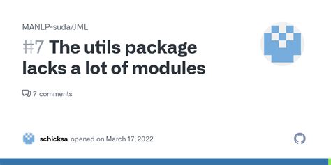 The Utils Package Lacks A Lot Of Modules · Issue 7 · Manlp Sudajml · Github