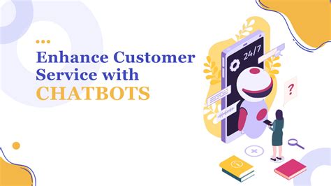 Enhance Customer Service With Chatbots