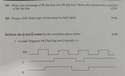 Solved Q What Is The Advantage Of JK Flip Flop Over SR Chegg Com