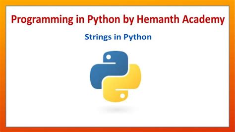 Strings In Python By Hemanth Academy Hemanth Academy