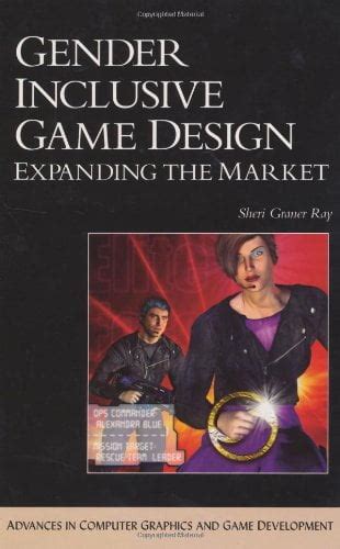 Pre Owned Gender Inclusive Game Design Expanding The Market Advances In Computer Graphics And