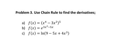 Solved Problem 3 ﻿use Chain Rule To Find The