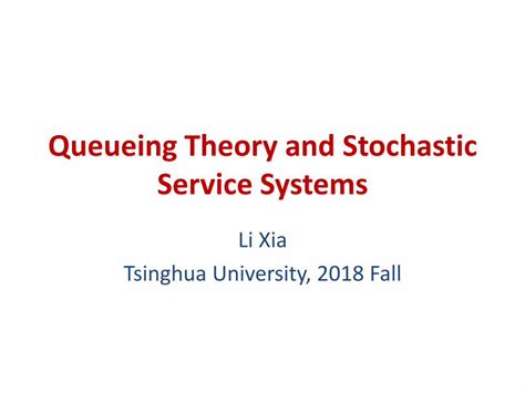 Pdf Queueing Theory And Stochastic Service Systemscfinsautsinghua
