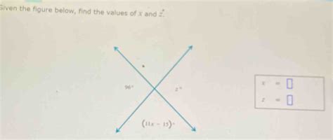 solved given the figure below find the values of x and x z [math]