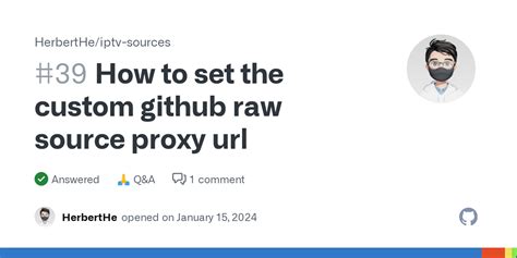 How To Set The Custom Github Raw Source Proxy Herberthe Iptv Sources Discussion Github