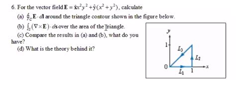 solved 6 for the vector field e x x2y2 y x2 y2 calculate