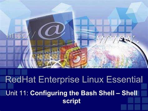 unit 11 configuring the bash shell shell script ppt