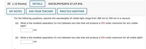 Solved For The Following Questions Assume The Wavelengths Chegg