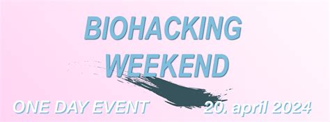 Biohacking Weekend - one day event 2024