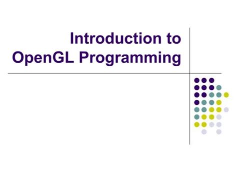 Ppt Introduction To Opengl Programming Powerpoint Presentation Free Download Id1291106