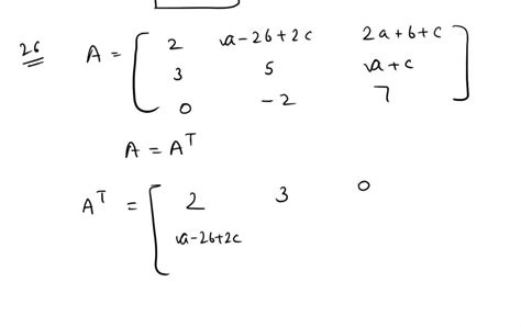 in exercises 25 26 find all values of the unknown constant s for which a is symmetric 25 a