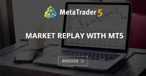 Market Replay With Mt5 Live Charts General Mql5 Programming Forum