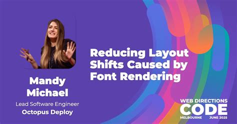 Reducing Layout Shifts Caused By Font Rendering By Mandy Michael Fonts