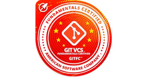 Git Vcs ® Fundamentals Certified Gitfc™ 48 Hrs Credly