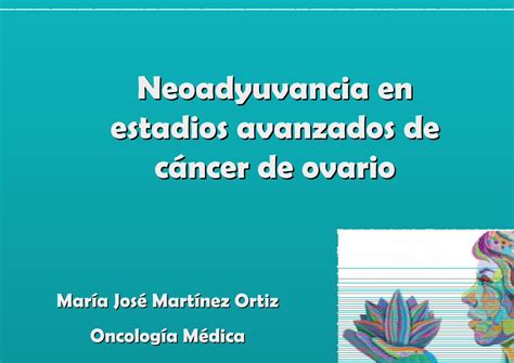 (PDF) Neoadyuvanciaen estadios avanzados de cáncer de ovario neoadyuvancia... · cáncer de ovario ...