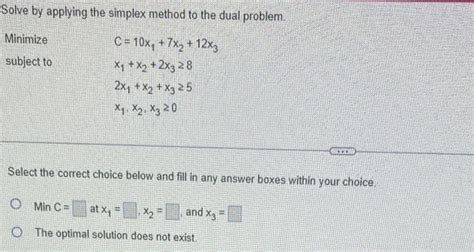 Solved Solve By Applying The Simplex Method To The Dual