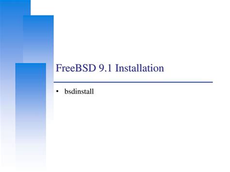 Freebsd 91 Installation Bsdinstall Ppt Download