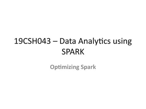 Data Analytics Using Sparkabcdefghipptx